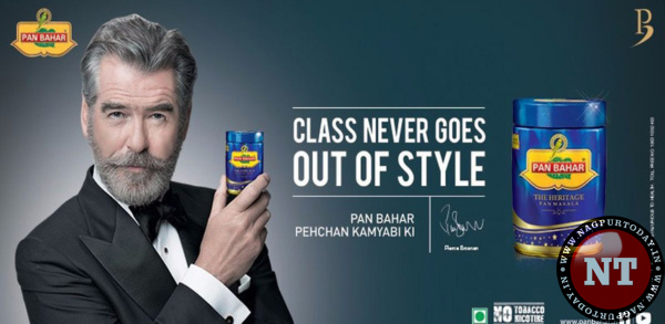 Brosnan ad as per contract: Pan Bahar - Nagpur Today : Nagpur News