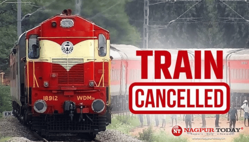 List of Cancelled Trains on Pune-Nagpur-Pune route