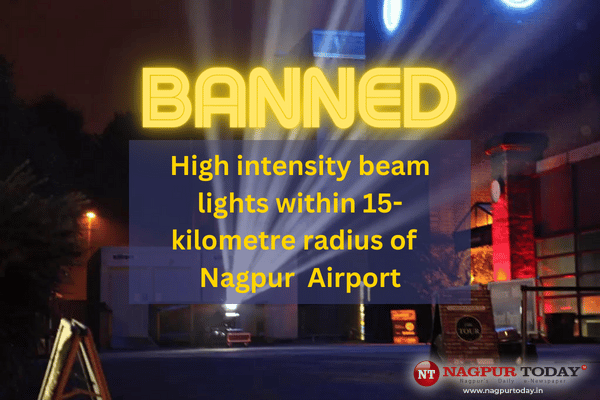 Display of high-beam lights banned near Nagpur Airport
